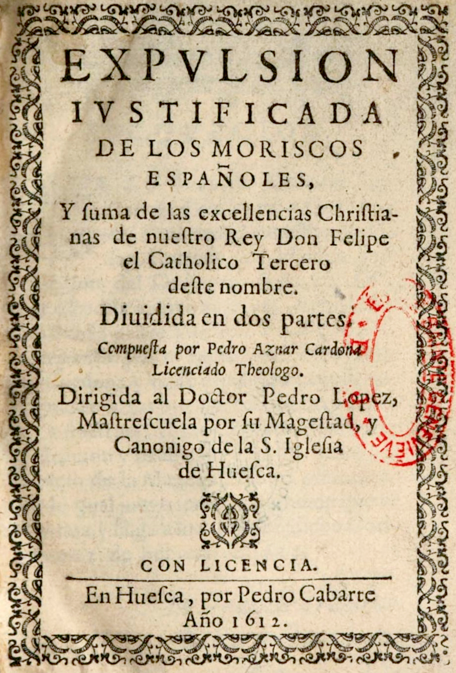 Expulsión justificada de los moriscos españoles - Hispanopedia